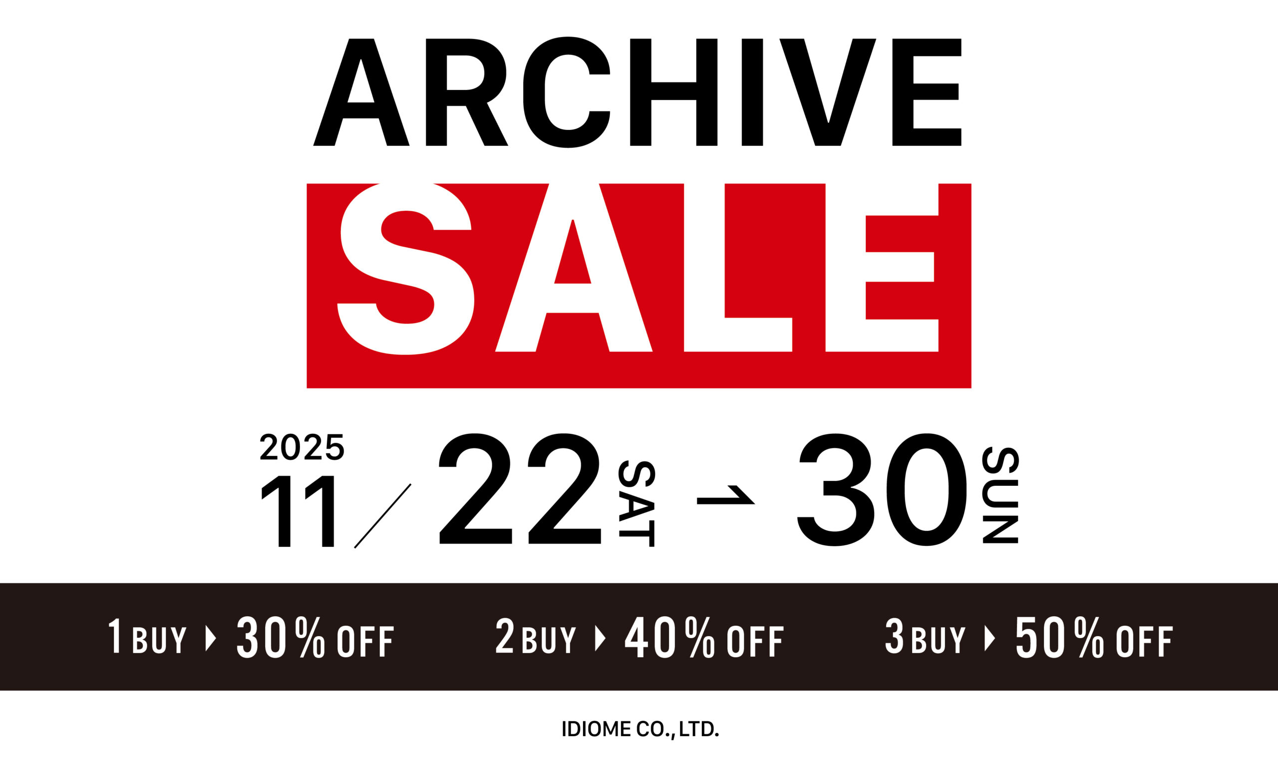 ARCHIVE SALE !! - IDIOME オフィシャルサイト